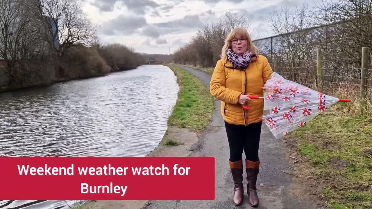 Weekend weather watch for Burnley - video Dailymotion