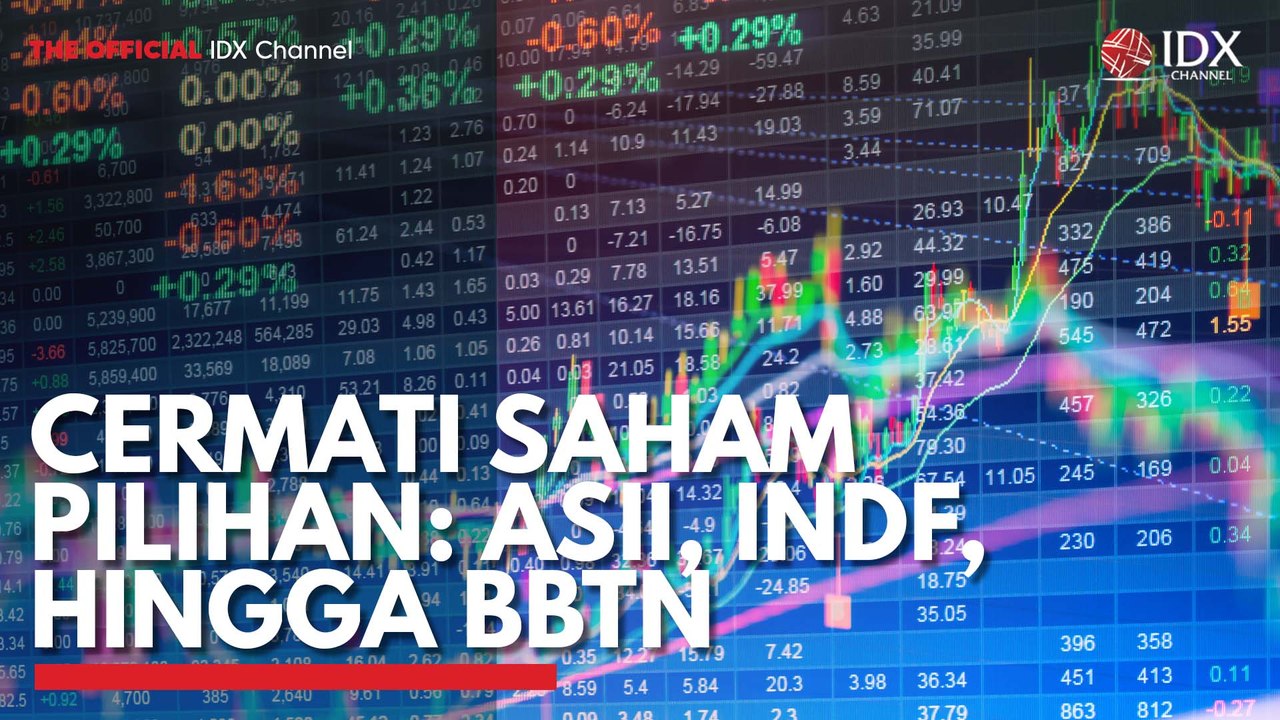 Cermati Saham Pilihan: ASII, INDF, Hingga BBTN - video Dailymotion