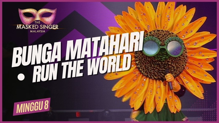 Bunga Matahari - Run The World | THE MASKED SINGER MALAYSIA S4 (Minggu ...