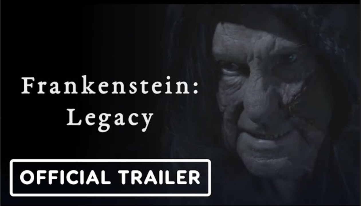 Frankenstein Legacy | Official Trailer (2024) - video Dailymotion
