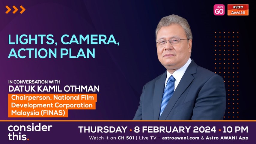 Consider This: FINAS — Lights, Camera, Action Plan | Astro Awani