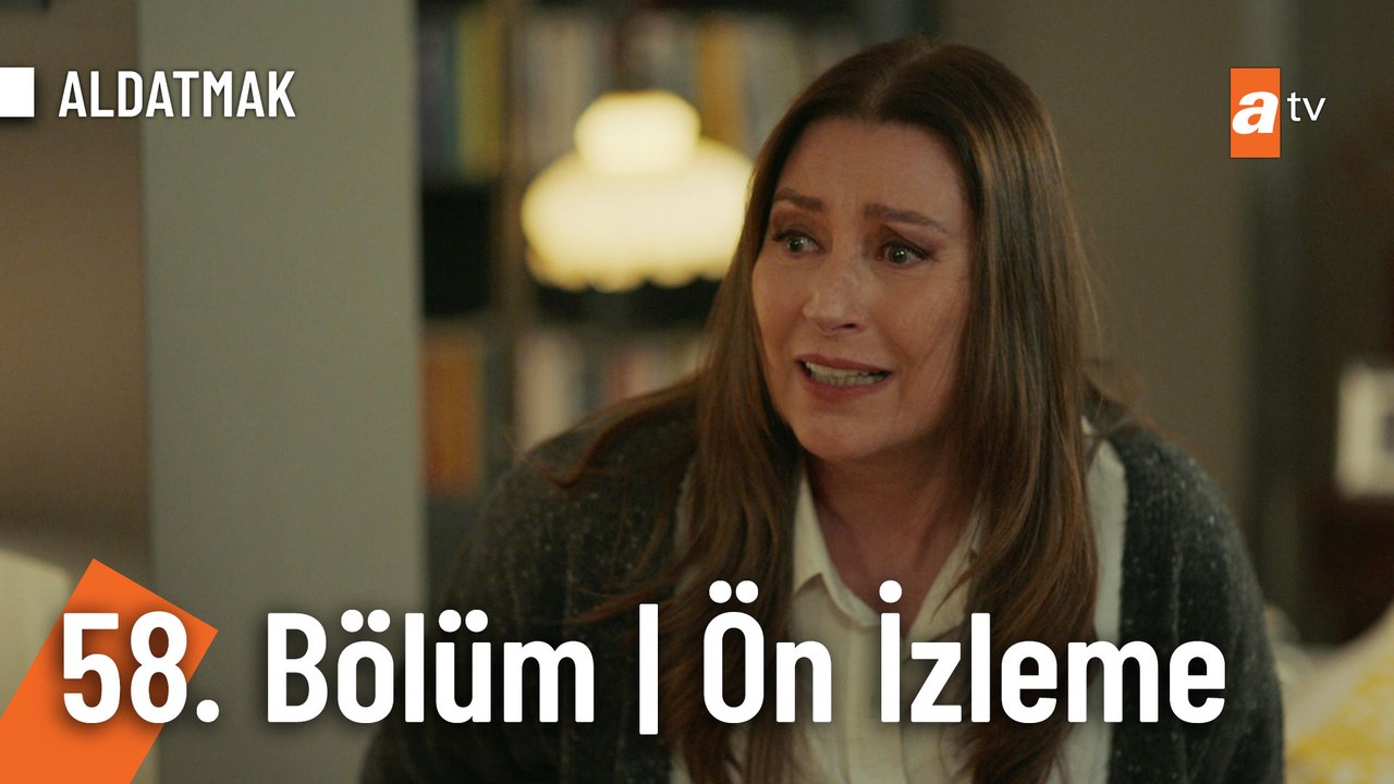 Aldatmak 58. Bölüm | Ön İzleme - Dailymotion Video