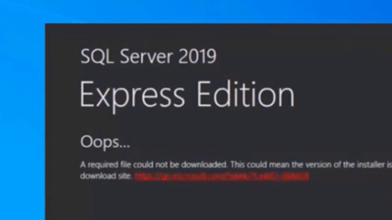 How To Fix the SQL Server download error Oops , A required file could ...