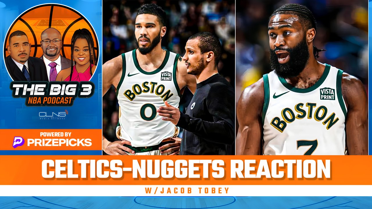 Celtics Fall to the Nuggets in Denver w/ Jacob Tobey | The Big 3 NBA Podcast - video Dailymotion