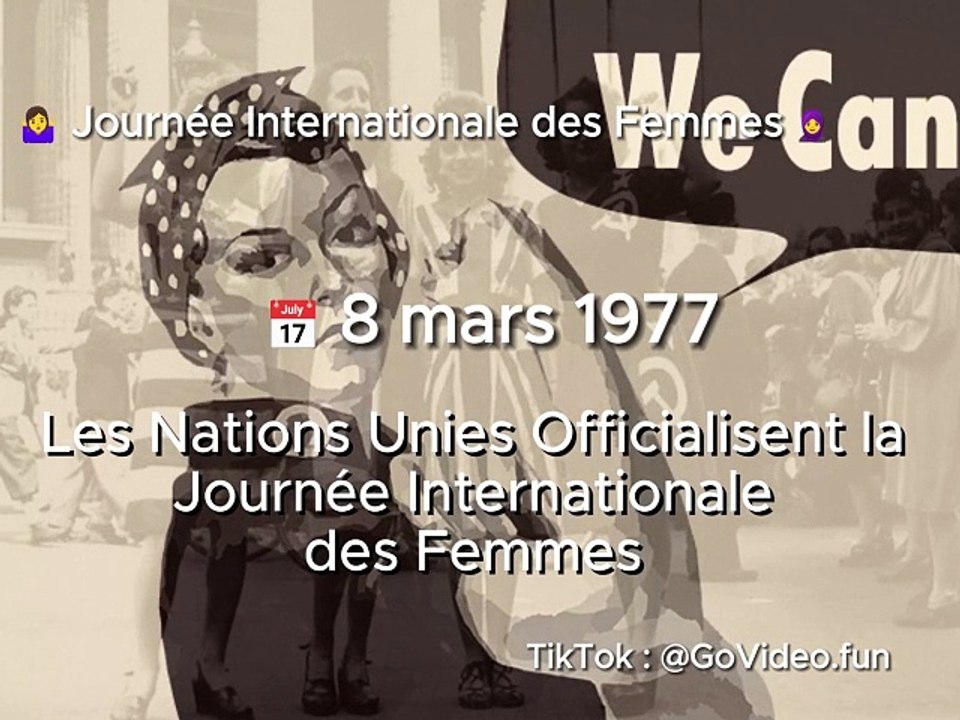 8 mars 1977 Les Nations Unies Officialisent la Journée Internationale ...