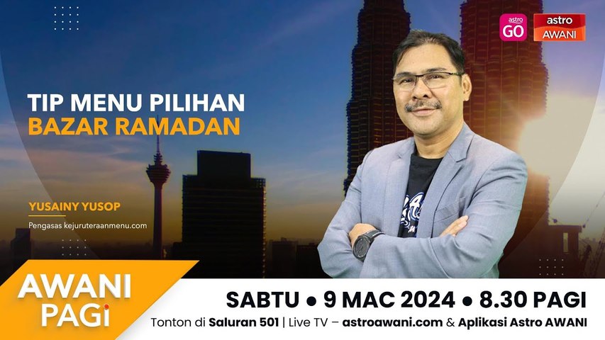 AWANI Pagi: Tip menu pilihan Bazar Ramadan | Astro Awani