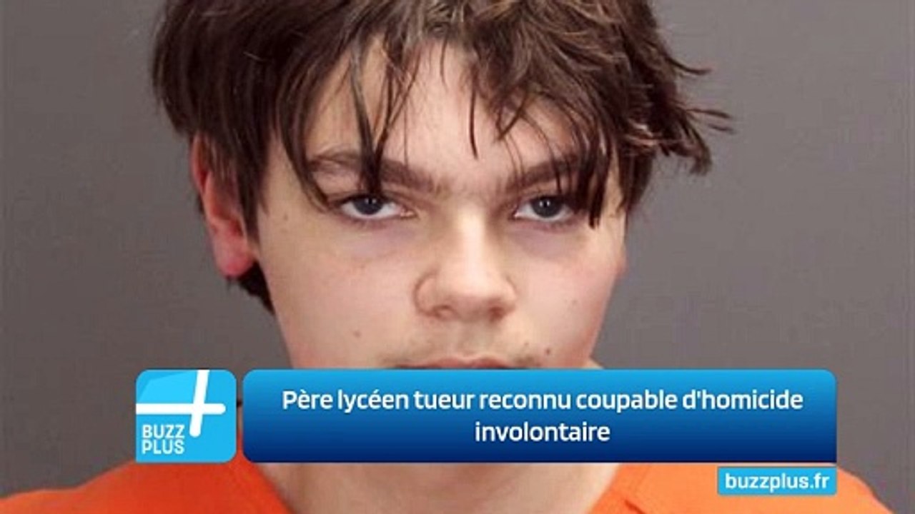 Père lycéen tueur reconnu coupable d'homicide involontaire - video ...