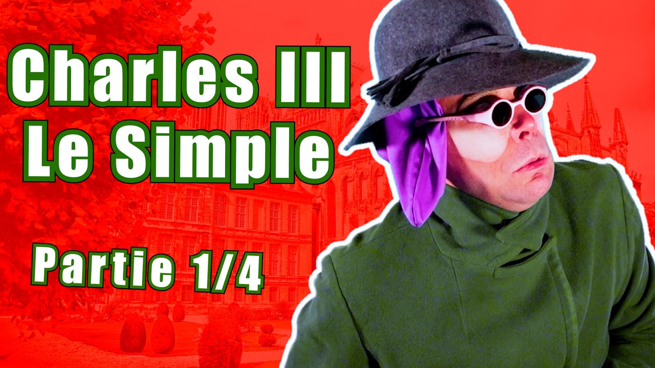 Épisode 29 : Charles III Le Simple (1/4) - Vidéo Dailymotion
