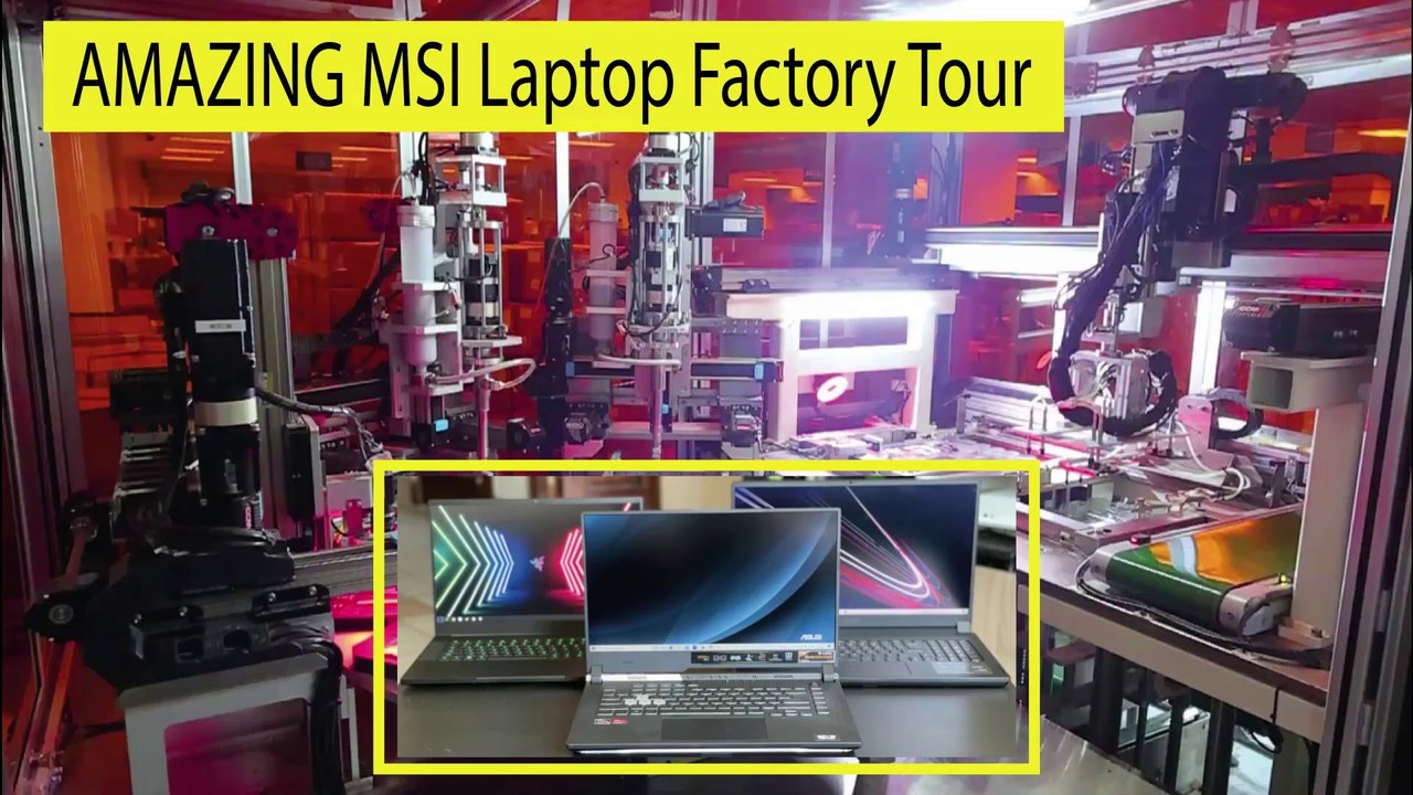 Amazing MSI Laptop Factory Tour, How Laptops Are Made - video Dailymotion