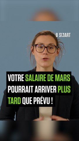 SMART SHORTS - Votre salaire de mars pourrait arriver en retard