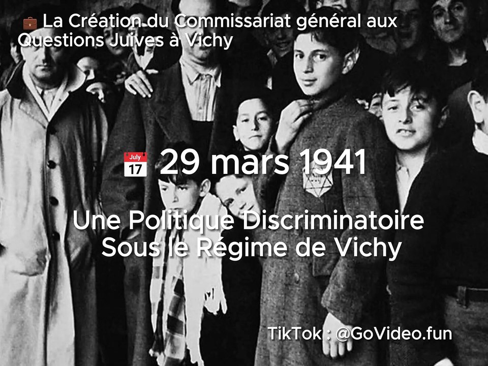 29 mars 1941 : La Création du Commissariat général aux Questions Juives ...