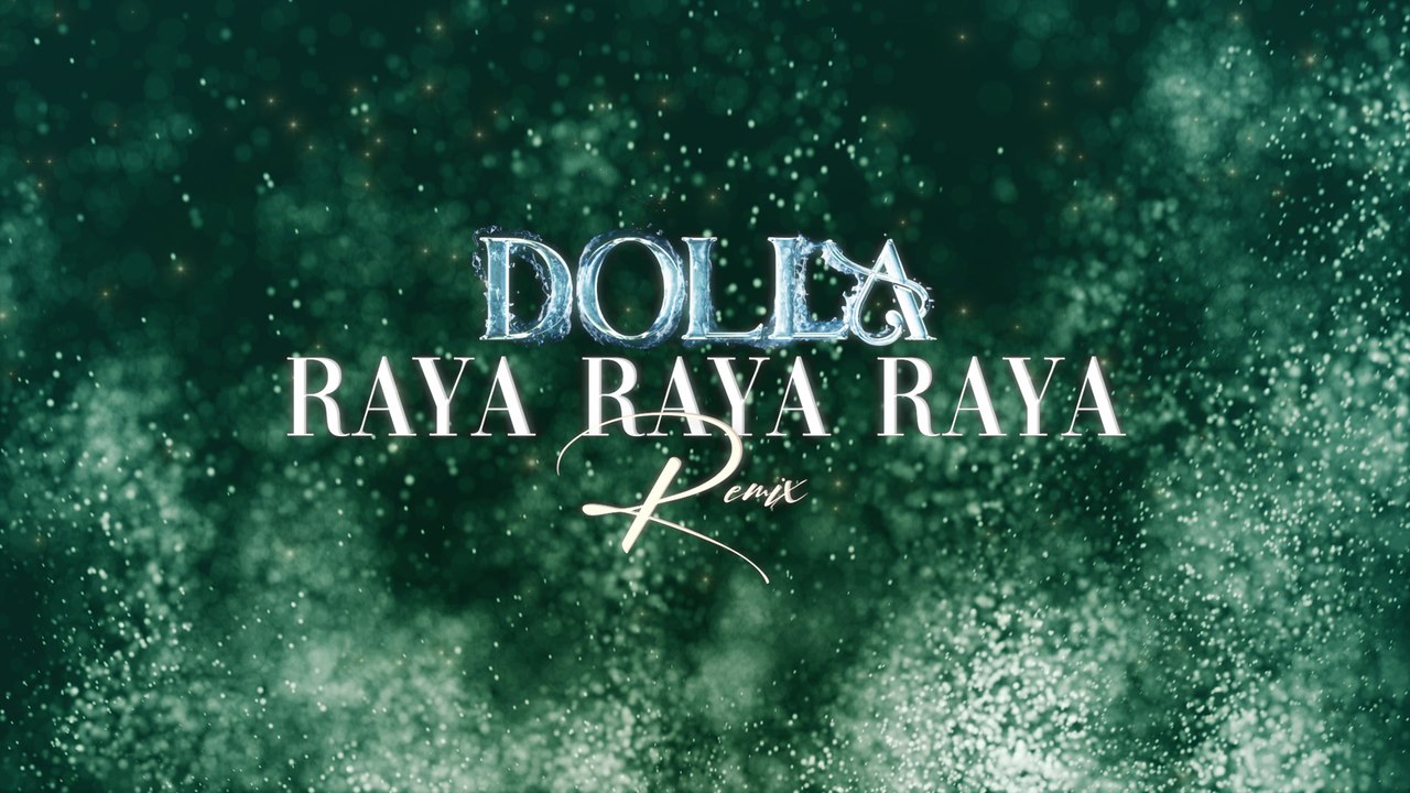 DOLLA - Raya Raya Raya (Karazey Remix / Lyric Video) - video Dailymotion