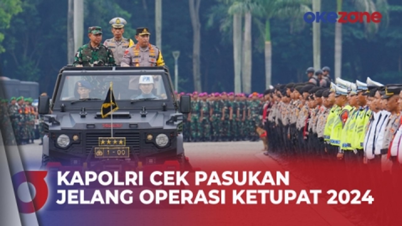 Gelar Pasukan Operasi Ketupat 2024, Kapolri Cek Kesiapan Arus Mudik & Balik Lebaran - video ...