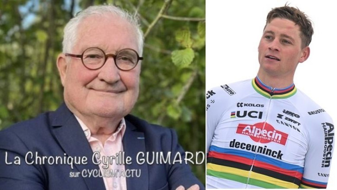 Cyclisme - Chronique 2024 - Cyrille Guimard : "Mathieu van der Poel ...