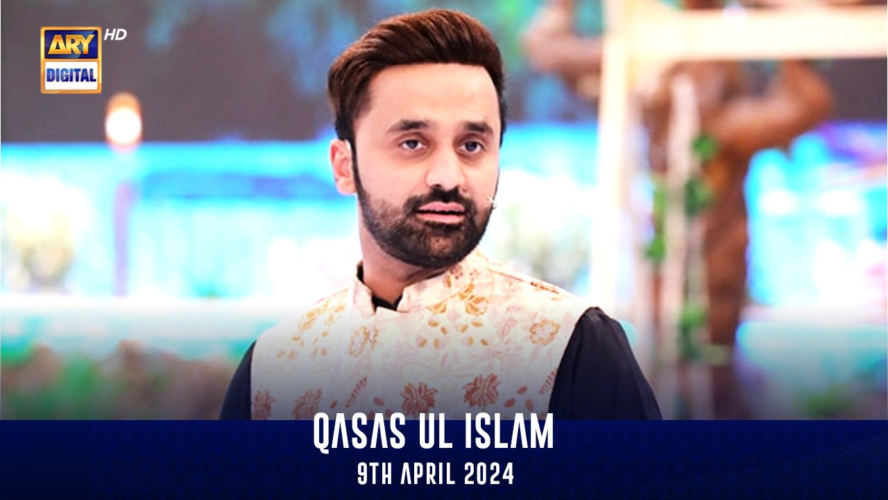 Qasas ul Islam | Shan-e- Sehr | Waseem Badami | 9 April 2024 - video ...