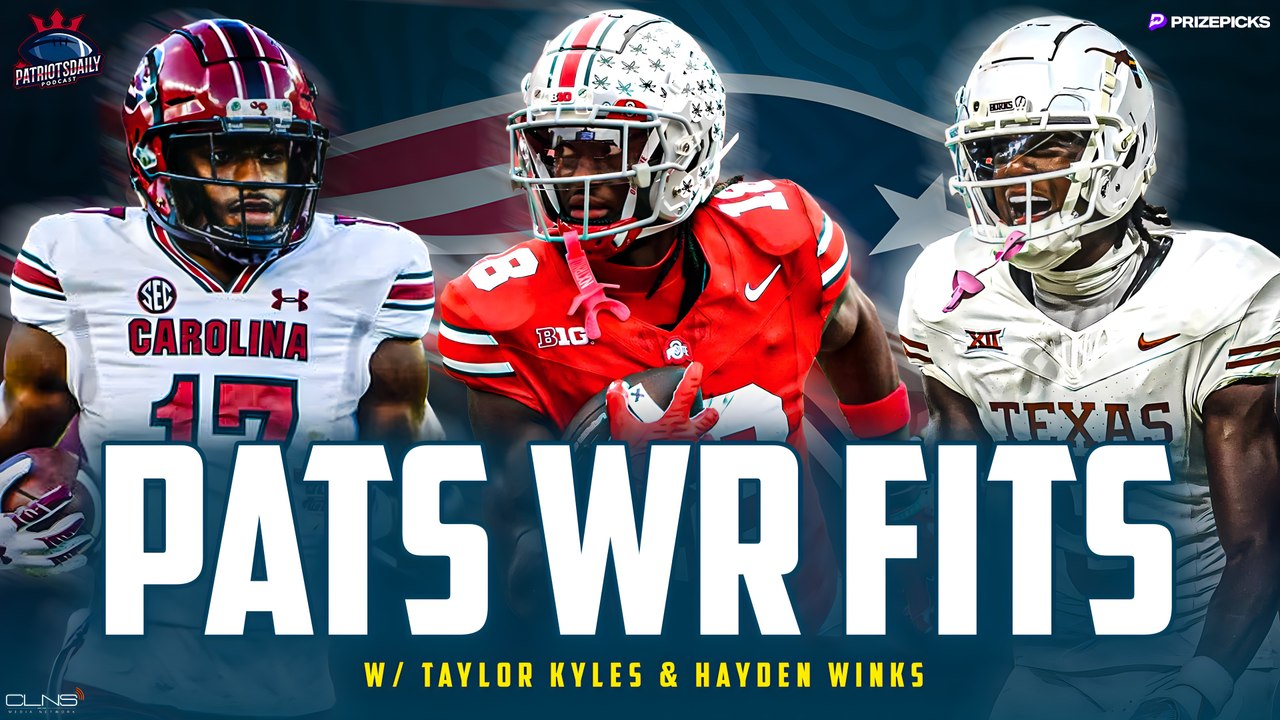 LIVE Patriots Daily: Talking WR Fits Throughout the Draft w/ Hayden ...