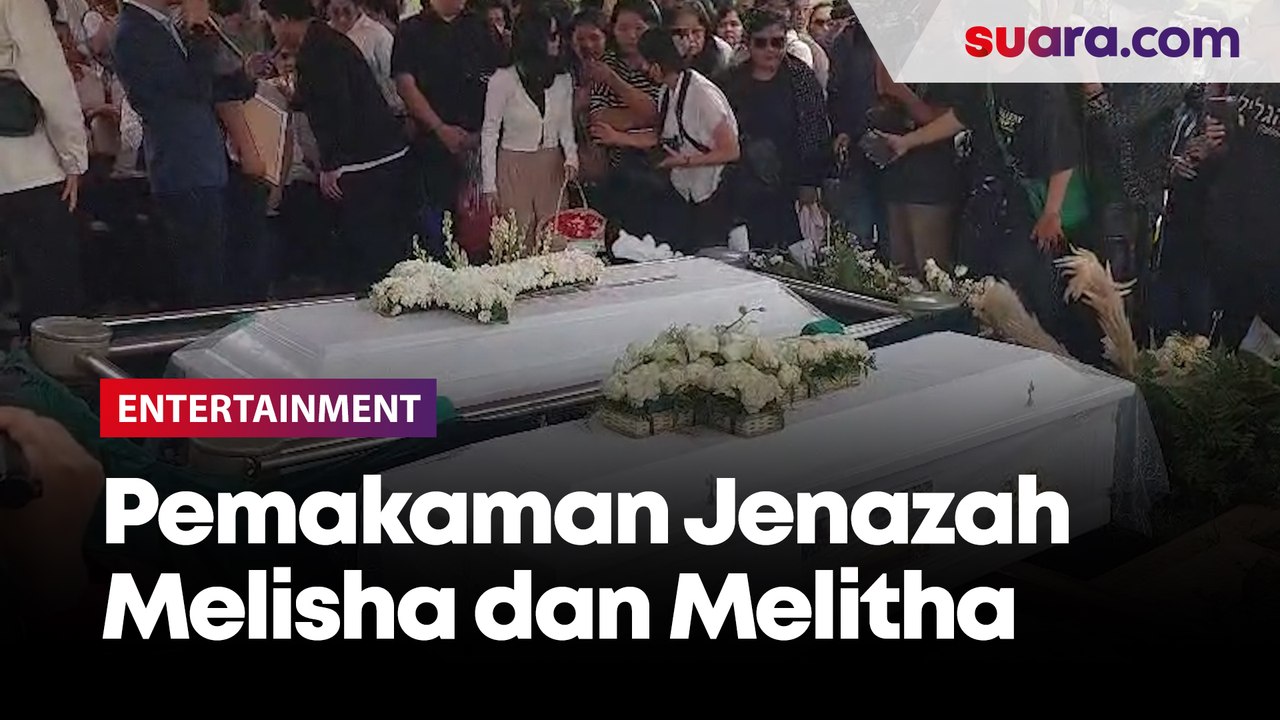 Proses Pemakaman Jenazah Melisha dan Melitha Sidabutar di San Diego Hills - Video Dailymotion