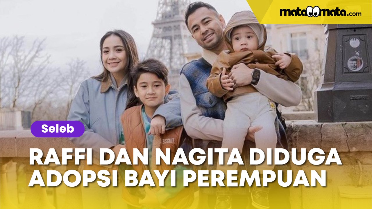 Raffi Ahmad dan Nagita Slavina Diduga Adopsi Bayi Perempuan - Video Dailymotion