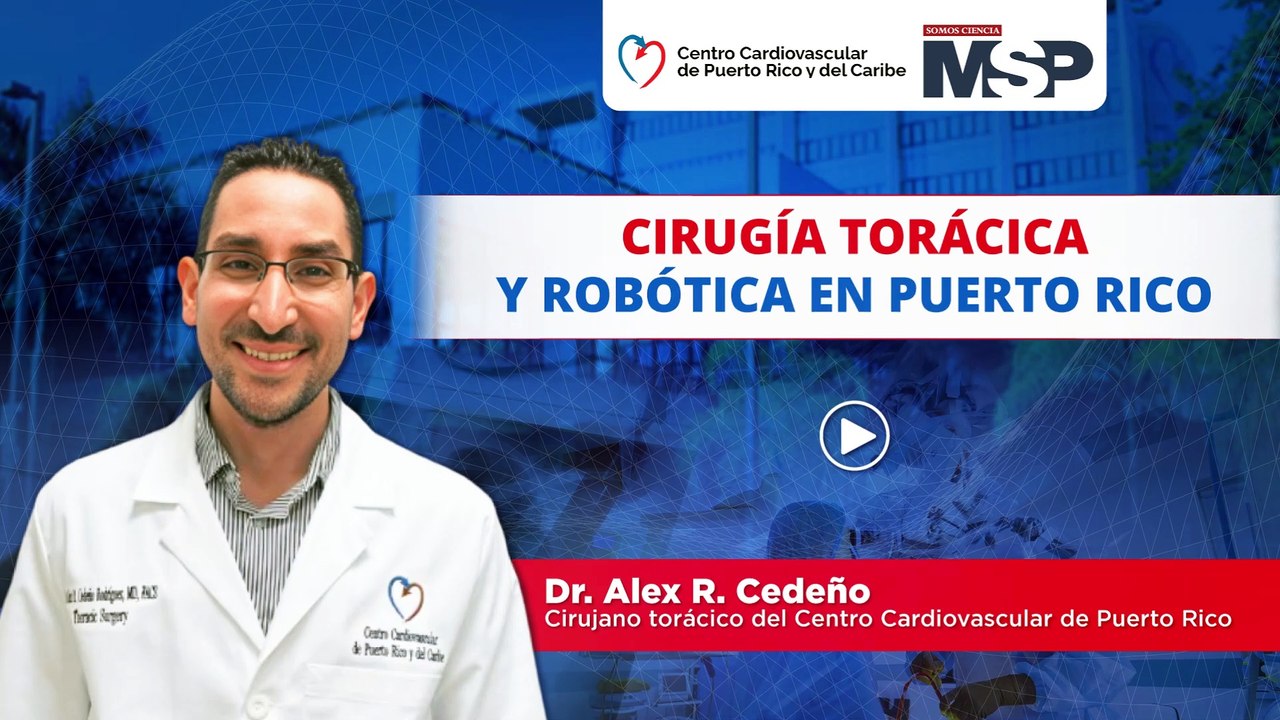 ¿Cómo funciona la cirugía torácica y robótica en Puerto Rico? - # ...
