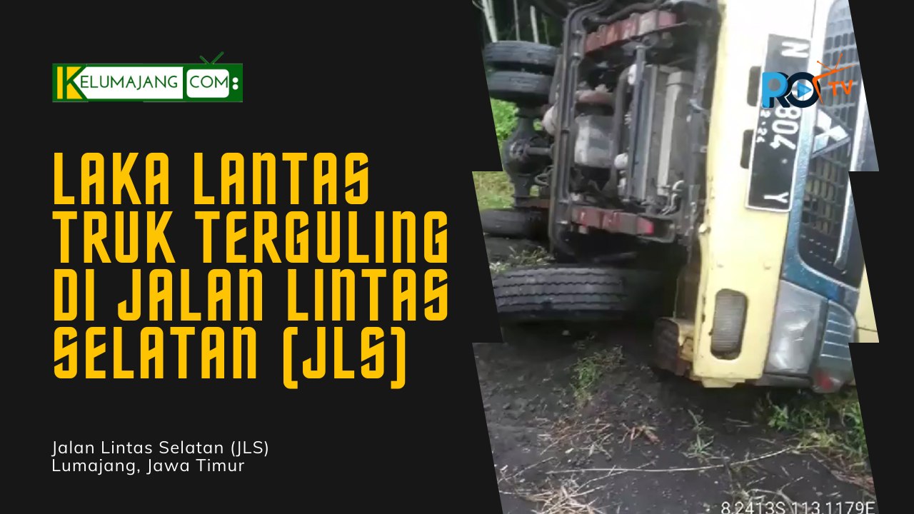 Laka Lantas Mengakibatkan Truk Terguling di Jalan Lintas Selatan Lumajang - Video Dailymotion