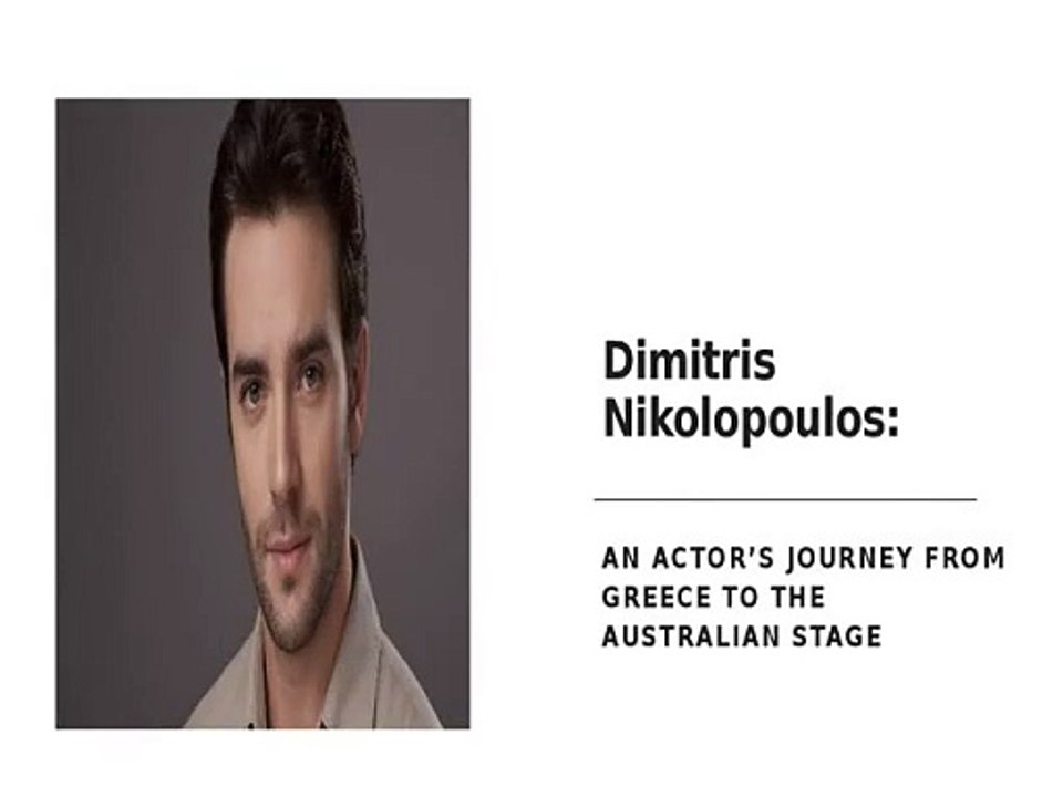 Footsteps Across Continents: Dimitris Nikolopoulos - A Theatrical ...
