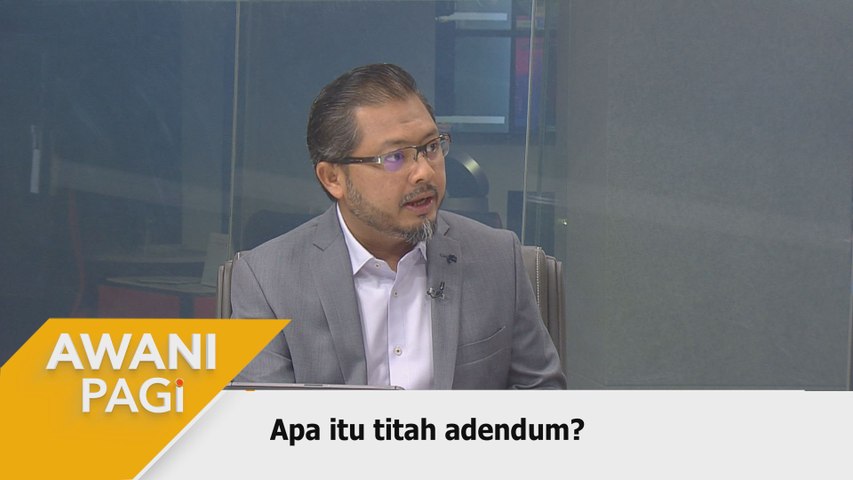 AWANI Pagi: Apa itu titah adendum? | Astro Awani