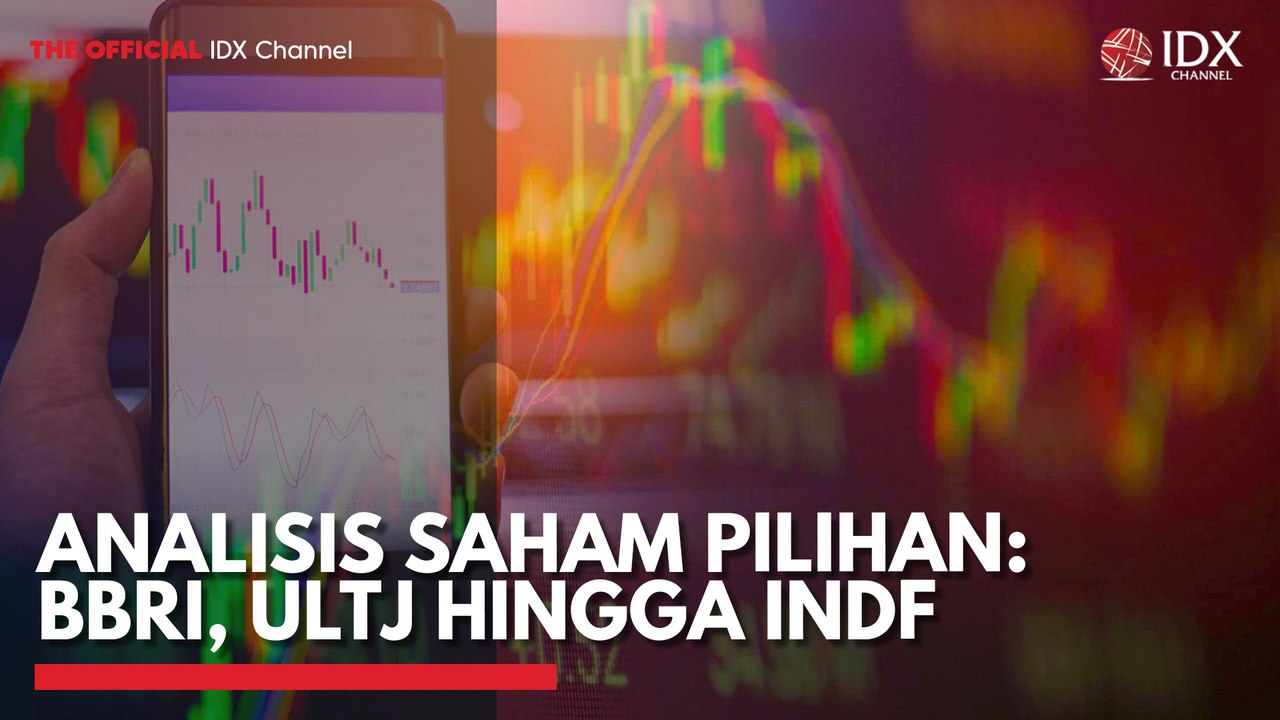 Analisis Saham Pilihan: BBRI, ULTJ Hingga INDF - video Dailymotion