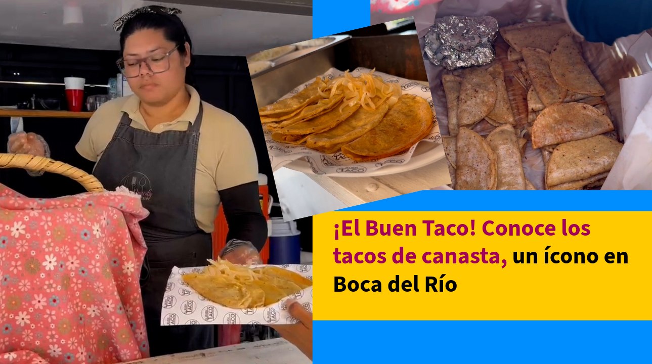 ¡El Buen Taco! Conoce los tacos de canasta, un ícono en Boca del Río ...