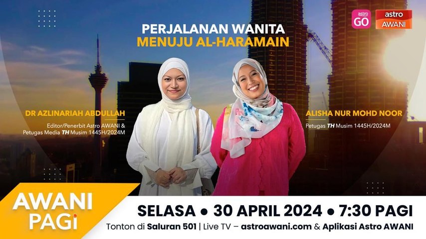 AWANI Pagi: Cabaran perjalanan wanita menuju Al-Haramain | Astro Awani