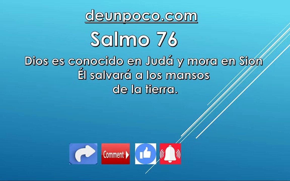 Salmo 76 Dios es conocido en Judá y mora en Sion — Él salvará a los mansos de la tierra. - Vídeo ...
