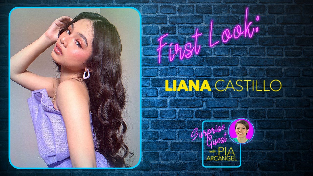 First Look - Liana Castillo | Surprise Guest with Pia Arcangel - video Dailymotion