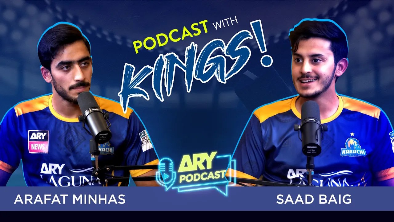 PODCAST with KINGS | SAAD BAIG | ARAFAT MINHAS | ARY PODCAST - video Dailymotion