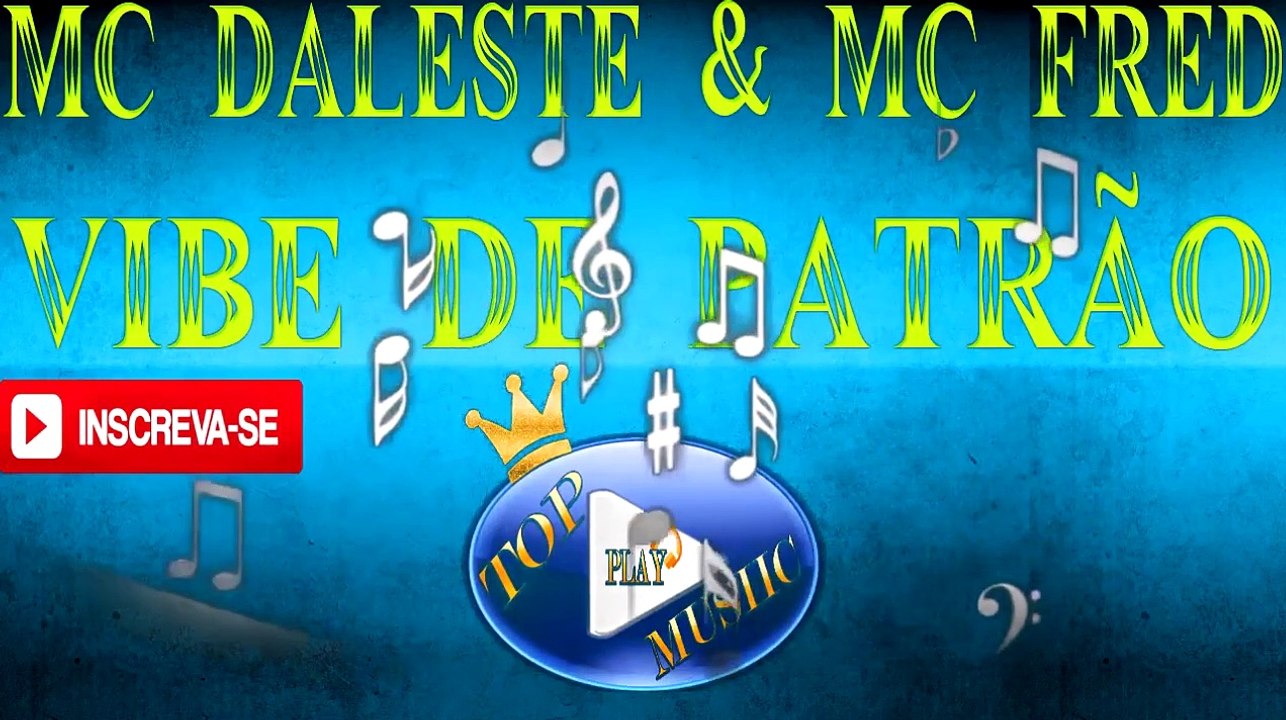 MC DALESTE E MC FRED - VIBE DE PATRÃO ♪(LETRA+DOWNLOAD)♫ - Vídeo ...