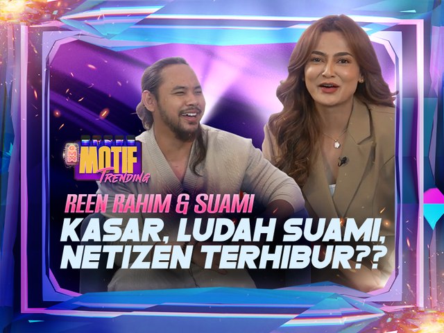 Reen Rahim kasar, Ludah Suami, Netizen Terhibur?? | Motif Trending | Gempak