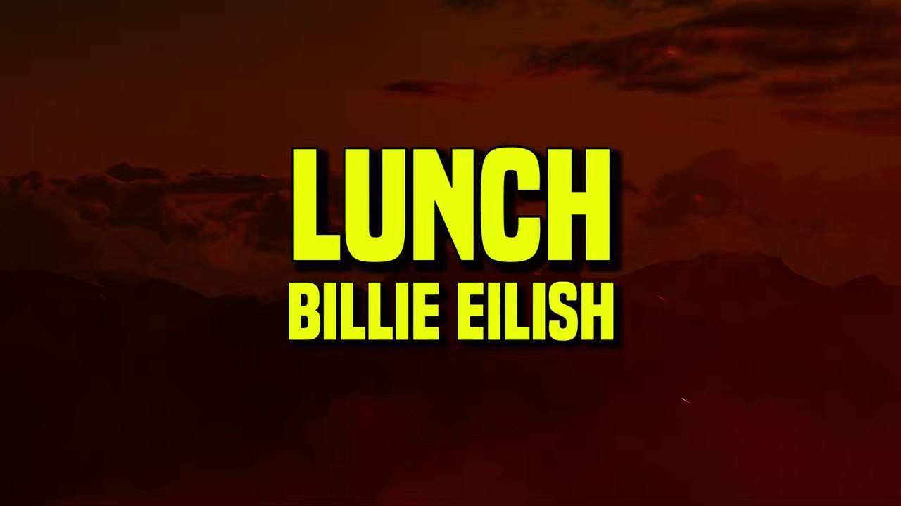 Billie Eilish - Lunch (Lyrics) - video Dailymotion