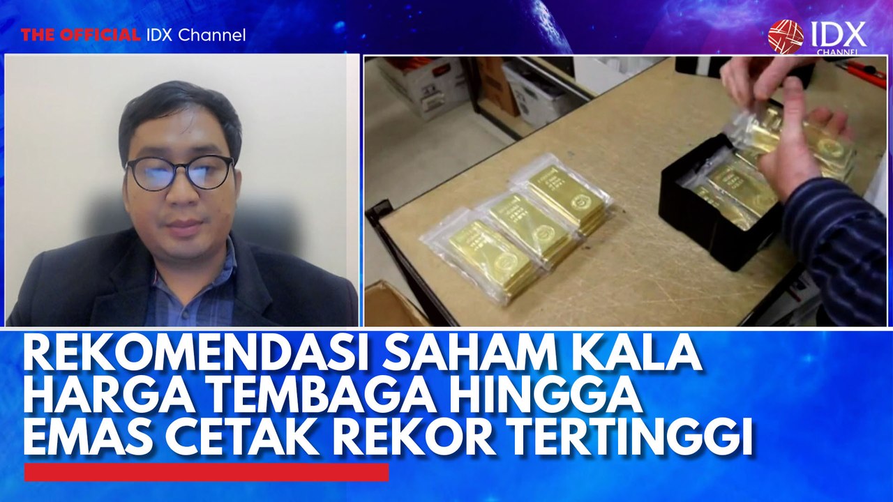 Rekomendasi Saham Kala Harga Tembaga Hingga Emas Cetak Rekor Tertinggi ...