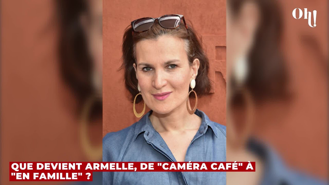 Que devient Armelle, de "Caméra Café" à "En famille" ? - Vidéo Dailymotion