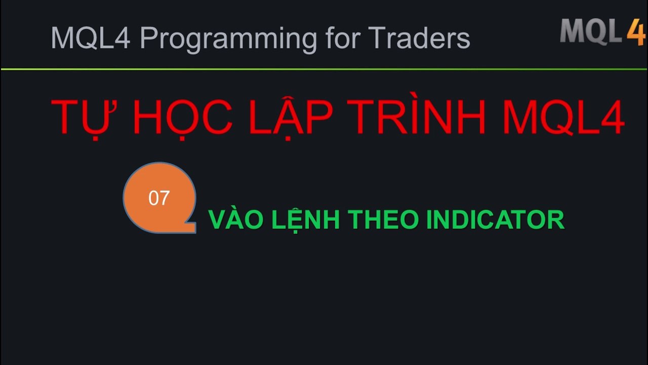 BÀI 07 - MQL4 - VÀO LỆNH THEO INDICATOR - TỰ HỌC LẬP TRÌNH MQL4 SIÊU TỐC - Video Dailymotion