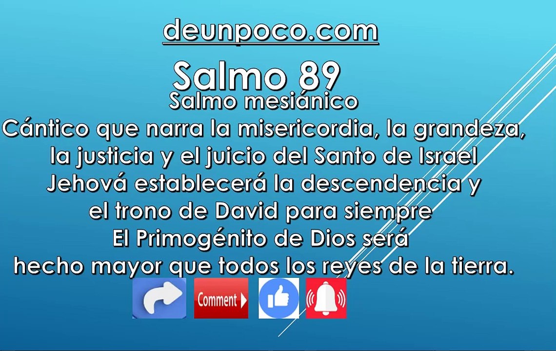 Salmo 89 Salmo mesiánico Cántico que narra la misericordia, la grandeza ...