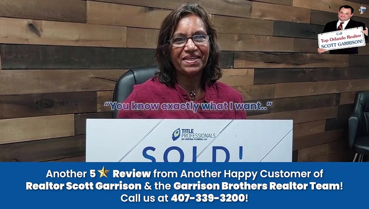 Customer REVIEWS Top Orlando Realtor Scott Garrison Team | Review Video ...