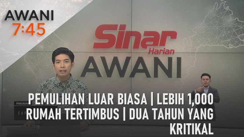 AWANI 7:45 [25/05/2024] - Pemulihan luar biasa | Lebih 1,000 rumah ...
