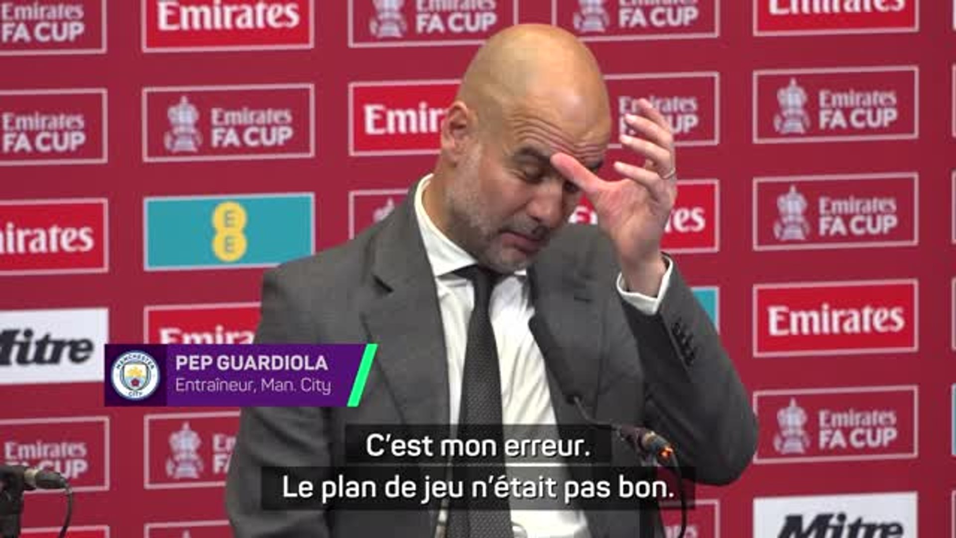 FA Cup - Guardiola : “C’est mon erreur, le plan de jeu n’était pas le ...