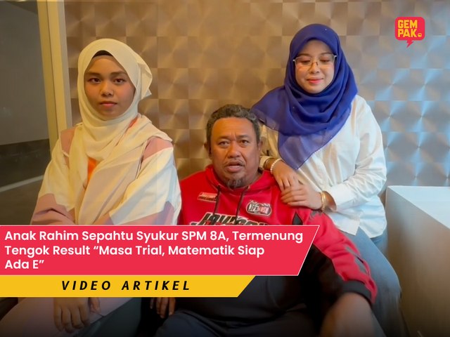 Anak Rahim Sepahtu Syukur SPM 8A, Termenung Tengok Result - “Masa Trial ...