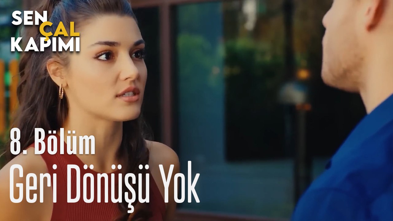 Geri Dönüşü Yok Serkan - Sen Çal Kapımı 8. Bölüm - Dailymotion Video