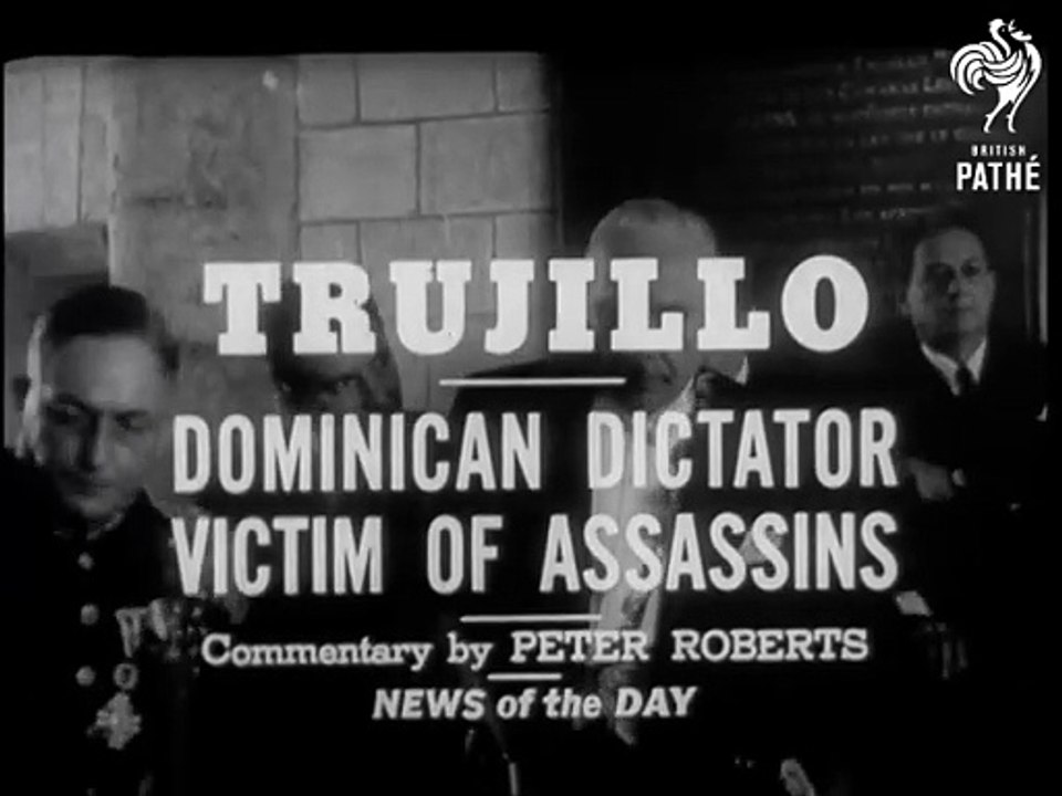 El asesinato del dictador dominicano, Rafael Leónidas Trujillo (1961 ...