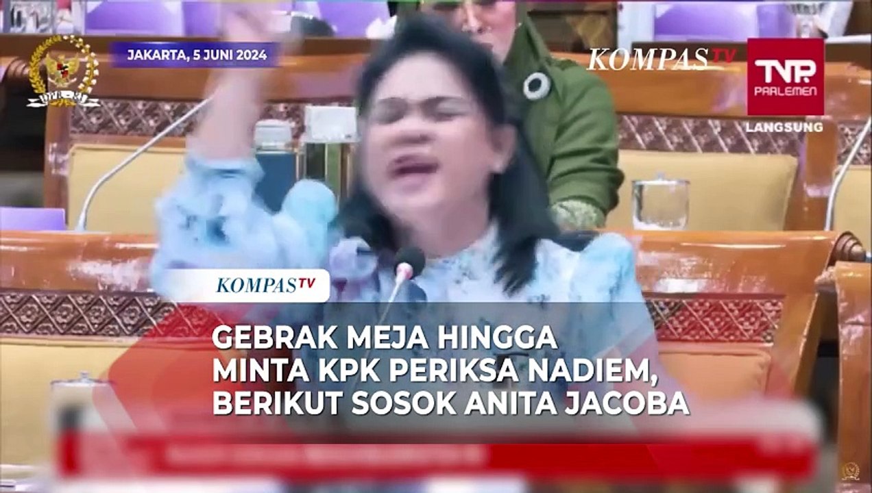 Gebrak Meja hingga Minta KPK Periksa Nadiem, Berikut Profil Anita Jacoba - Video Dailymotion