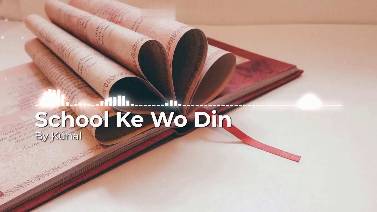 School Ke Wo Din (Official Music Video) || By Kunal - video Dailymotion