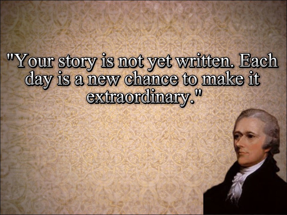 Best Motivational Quotes || Alexander Hamilton || Inspirational Quotes ...