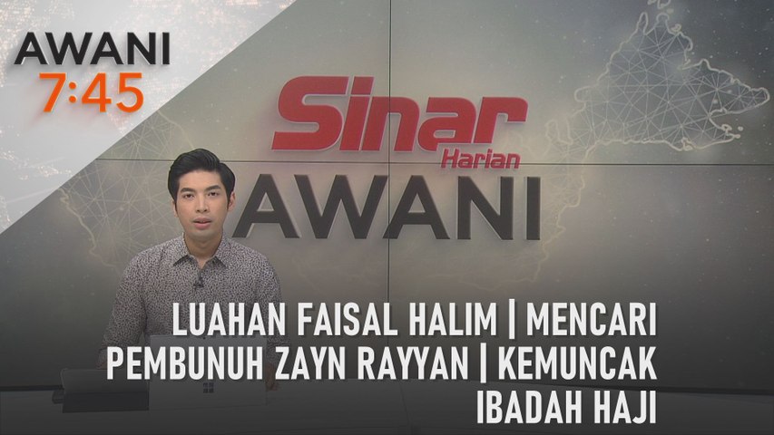 AWANI 7:45 [13/06/2024] - Luahan Faisal Halim | Mencari pembunuh Zayn ...