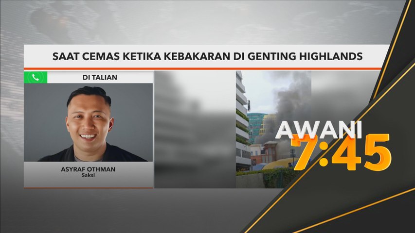Saat cemas ketika kebakaran di Genting Highlands | Astro Awani